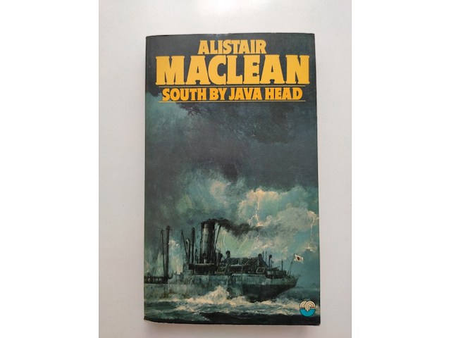 Alistair MacLean - South by Java Head