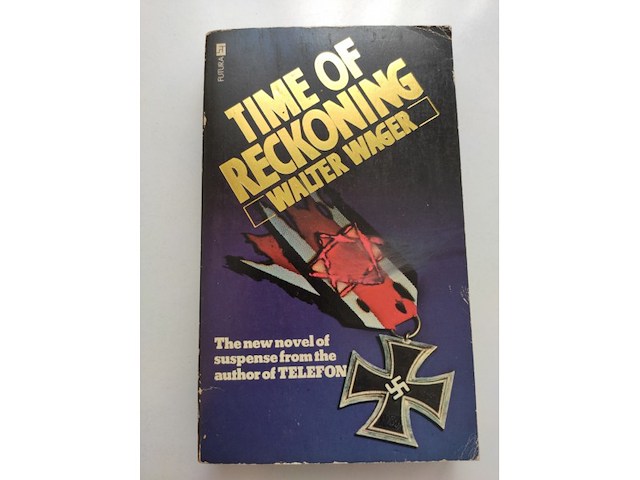 Walter Wager - Time of reckoning