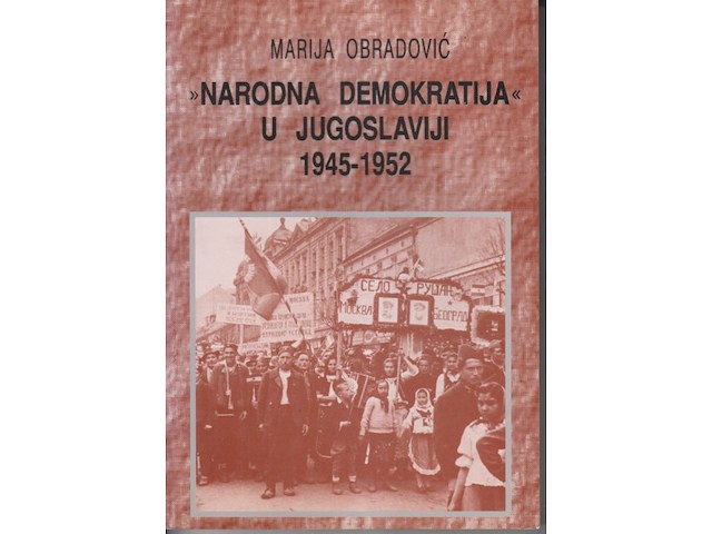 NARODNA DEMOKRATIJA U JUGOSLAVIJI 1945-1952 / perfekT