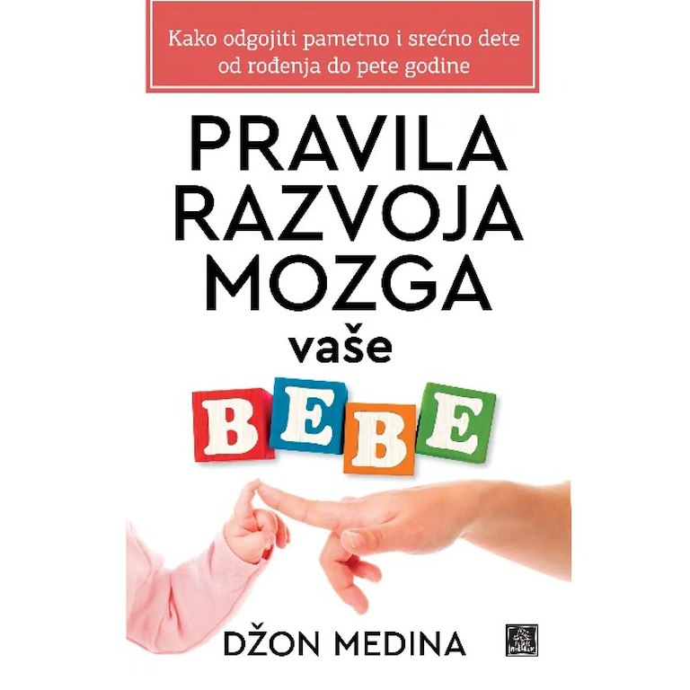 PRAVILA RAZVOJA MOZGA VAŠE BEBE