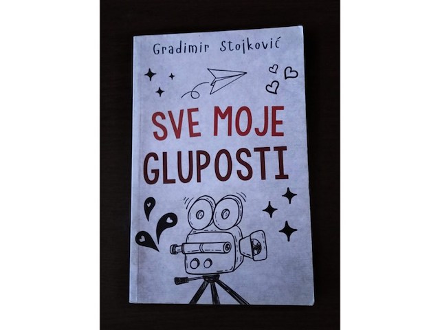 Sve moje gluposti - Gradimir Stojković