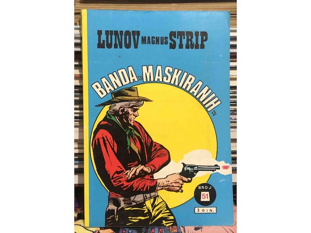 Lunov magnus strip 51 - Banda maskiranih - kit teler