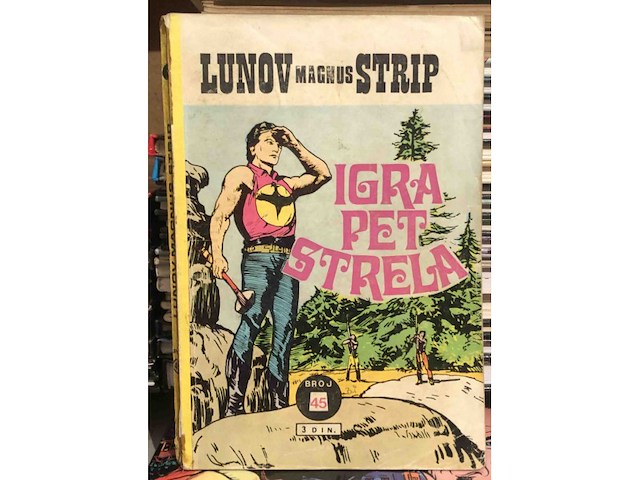 Lunov magnus strip 45 - Igra pet strela - zagor