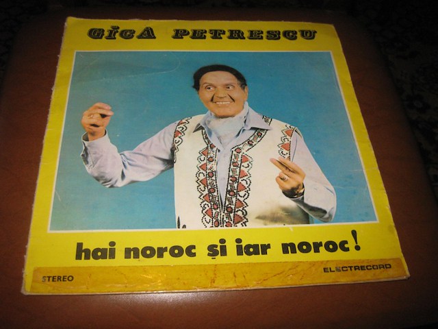 SAMO OMOT: Gica Petrescu ‎– Hai Noroc Şi Iar Noroc !