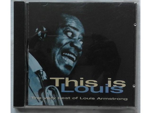 Louis Armstrong - This is Louis (The very best of Louis