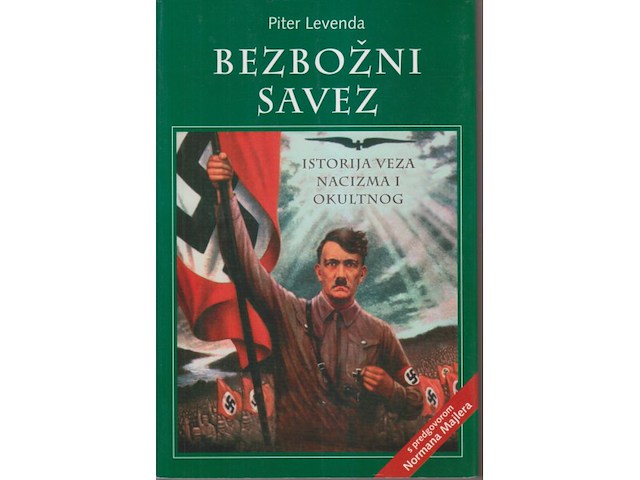 BEZBOŽNI SAVEZ / Veze nacizma i okultnog - baš perfekT