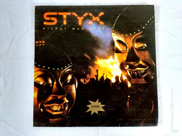 Styx ‎– Kilroy Was Here