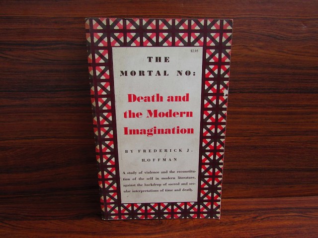 The Mortal No: Death and the modern imagination