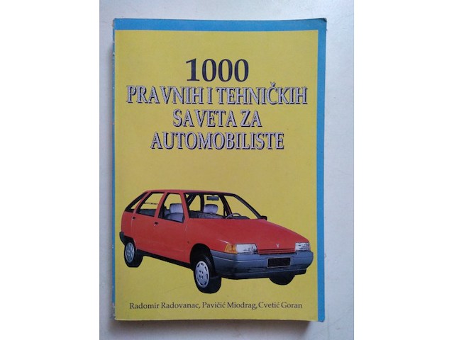 1000 pravnih i tehničkih saveta za automobiliste