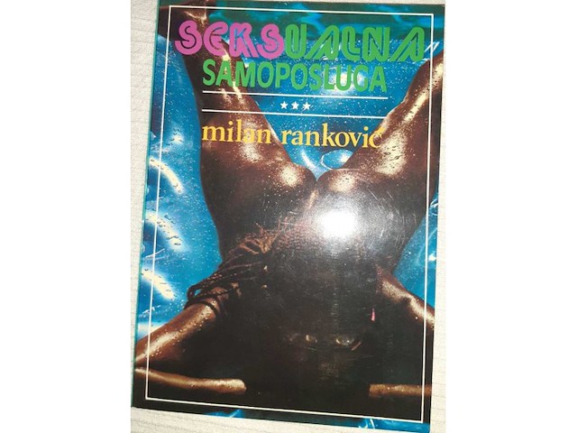 SEKSUALNA SAMOPOSLUGA - Milan Ranković