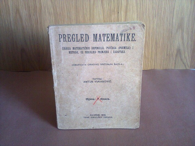 Antun Vukasovic - Pregled Matematike