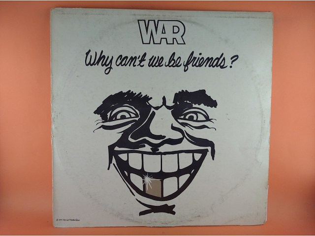 War ‎– Why Can`t We Be Friends?,LP