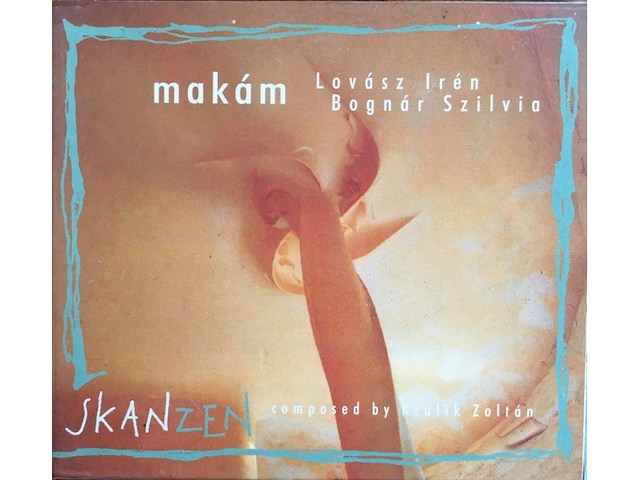 Makam - Lovasz Iren, Bognar Szilvia