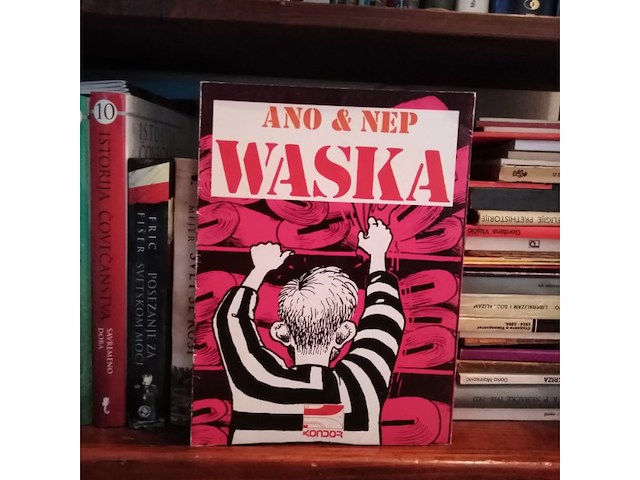 WASKA - ANO &;amp;; NEP