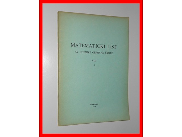 Matematički list za učenike osnovne škole VIII 3, 1974.