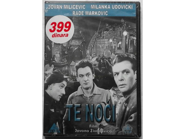 TE  NOCI   ( Rezija: Jovan Zivanovic )