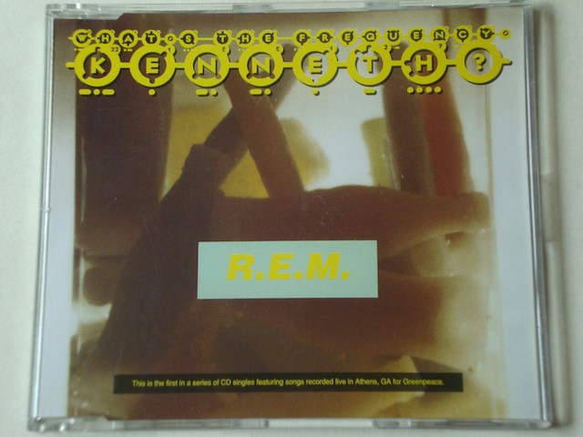 R.E.M. - What`s The Frequency, Kenneth?