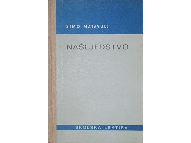 Našljedstvo - Simo Matavulj