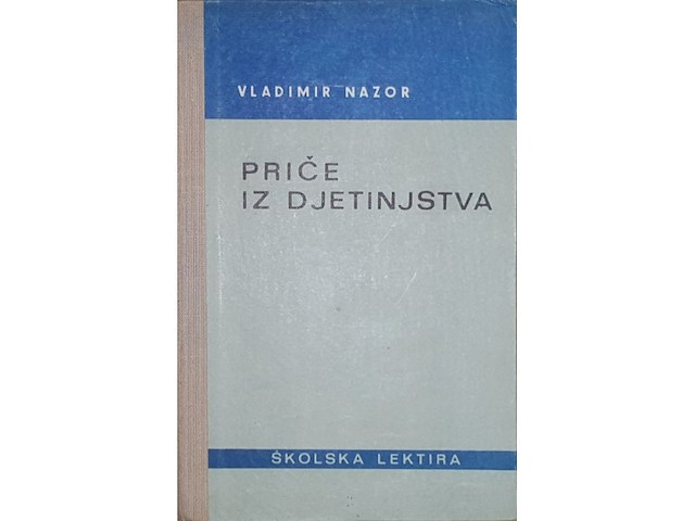 Priče Iz Djetinjstva - Vladimir Nazor