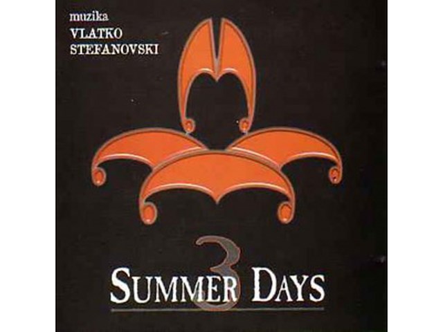 CD VLATKO STEFANOVSKI - 3 Summer Days (1997) NOV