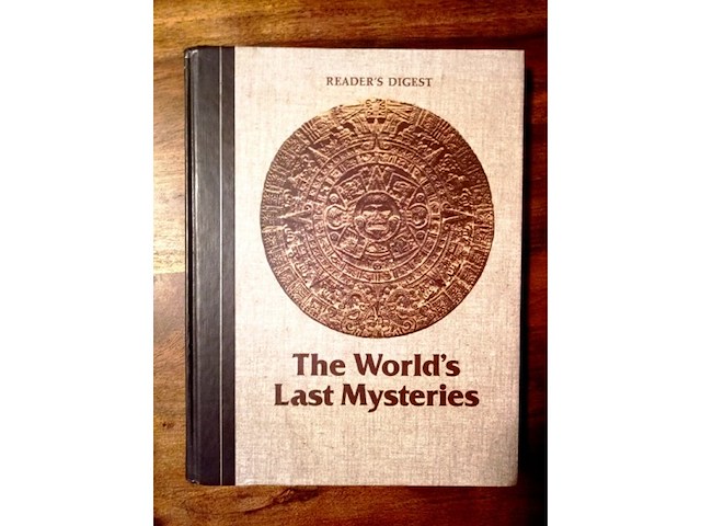 THE WORLD`S  LAST MYSTERIES