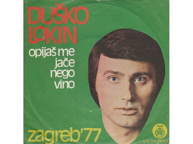 DUŠKO LOIN - Opijaš me jače nego vino