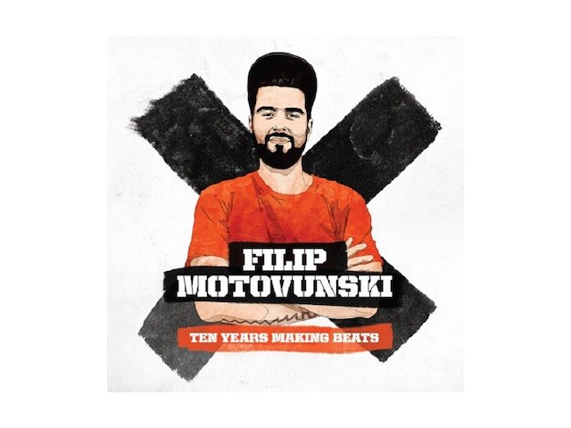 Filip Motovunski ‎– Ten Years Making Beats, 2CD