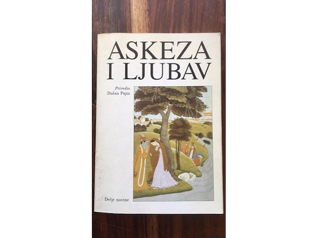 Askeza i ljubav - Dušan Pajin