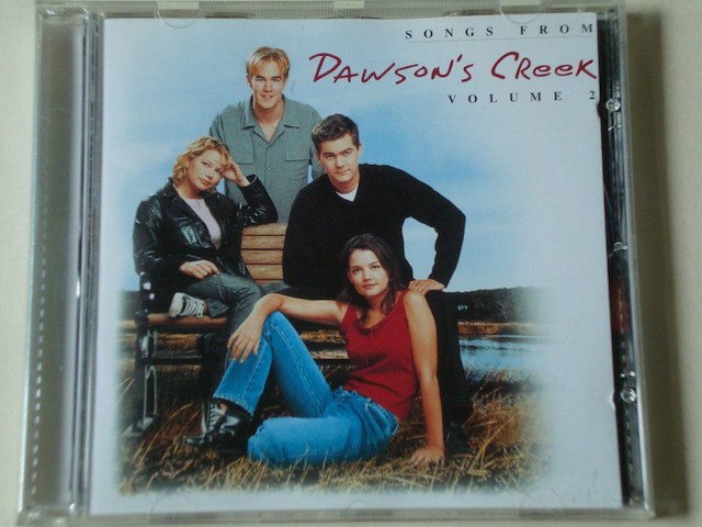 Songs From Dawson`s Creek Volume 2