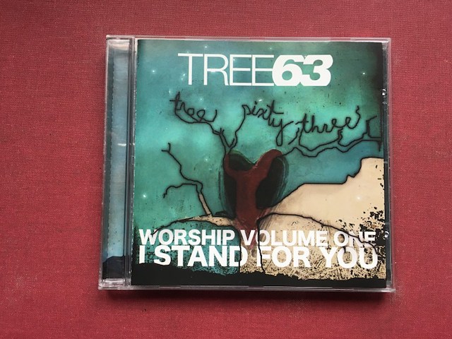 Tree63 - WORSHIP VOLUME ONE i STAND FOR YOU 2005