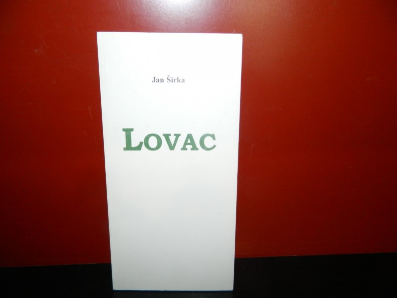 Lovac, Jan Širka