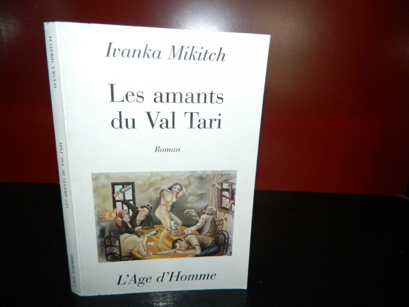 Les Amants du Val Tari, Ivanka Mikitch