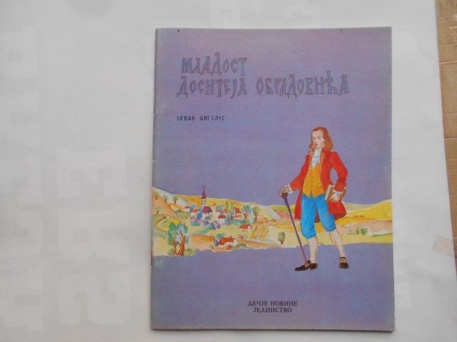 Mladost Dositeja Obradovića,J.Angelus,DNgm-Jedinstvo pr