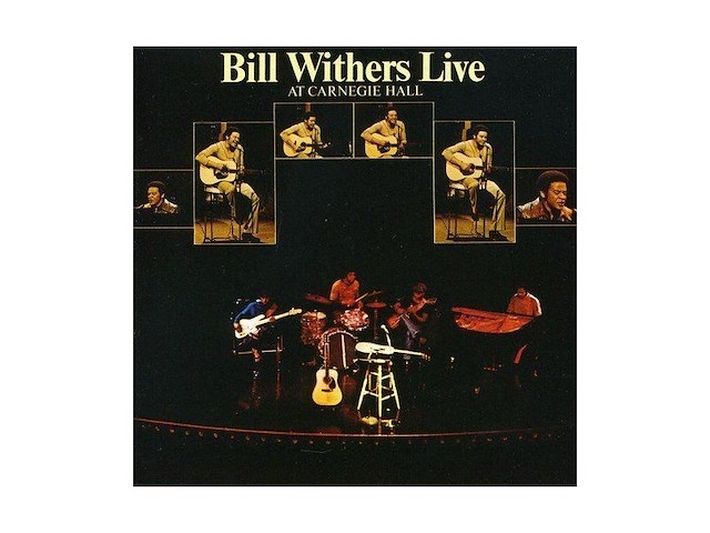 Bill Withers - Bill Withers Live At Carnegie Hall [CD]