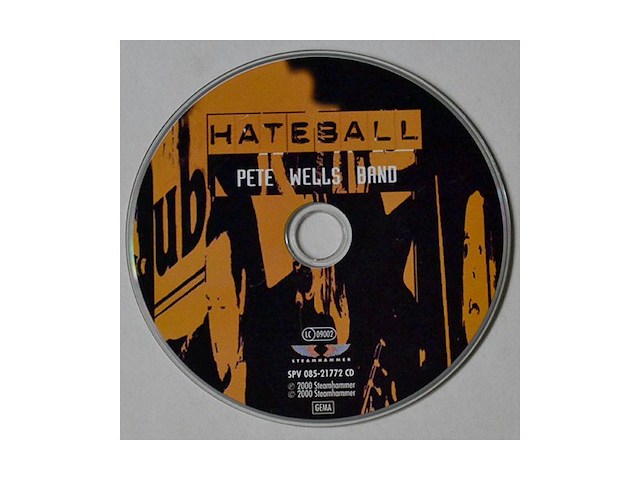 Pete Wells Band - Hateball (samo CD)