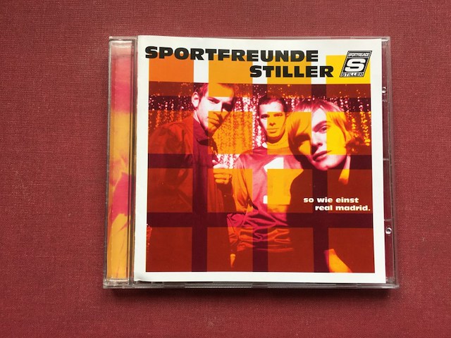 Sportfreunde Stiller - SO WiE EiNST REAL MADRiD.   2000