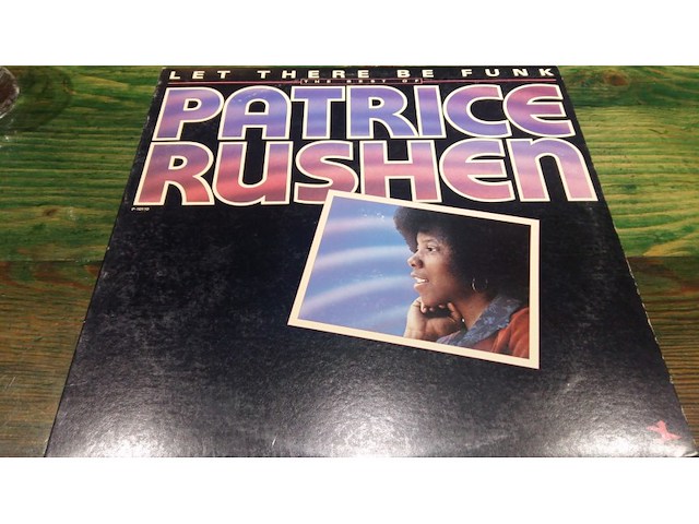 PATRICE RUSHEN - LET THERE BE FUNK