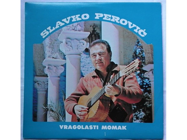 SLAVKO PEROVIC - VRAGOLASTI MOMAK