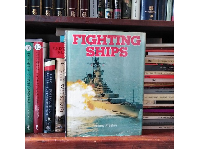 FIGHTING  SHIPS Antony Preston