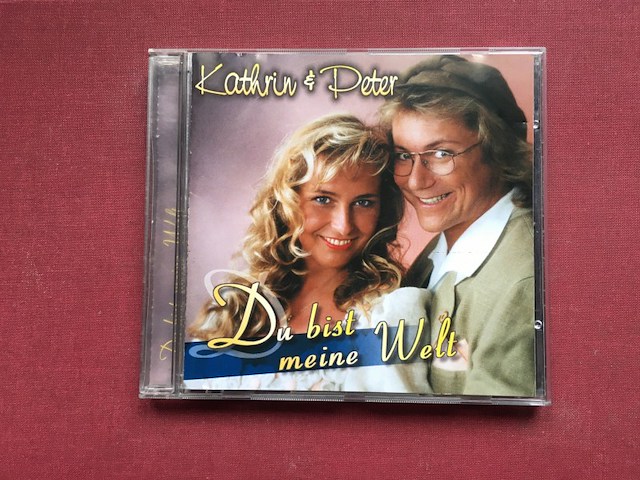 Kathrin &;;;;;; Peter - DU BiST MEiNE WELT  2000