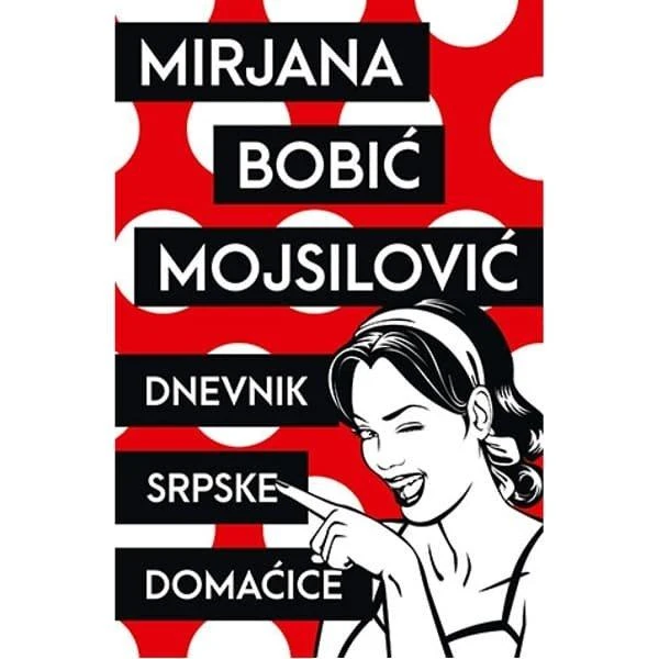 DNEVNIK SRPSKE DOMAĆICE - MIRJANA BOBIĆ MOJSILOVIĆ