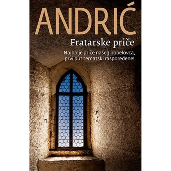 FRATARSKE PRIČE - Ivo Andrić