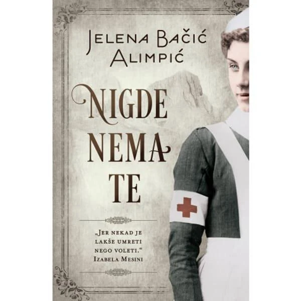 NIGDE NEMA TE - JELENA BAČIĆ ALIMPIĆ