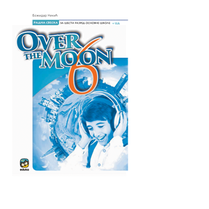 Engleski jezik 6 – Radna sveska (Over the moon) | Eduka 6350