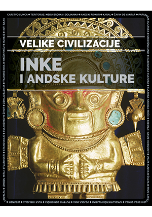 Inke i andske kulture – Velike civilizacije