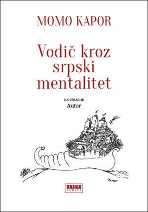 Vodič kroz srpski mentalitet, Momo Kapor