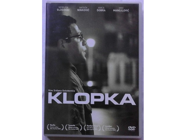 KLOPKA   ( Rezija: Srdan Golubovic )