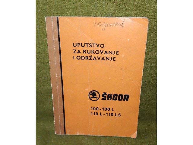 UPUTSTVO ZA RUKOVANJE I ODRŽAVANJE ŠKODA 100-110 L