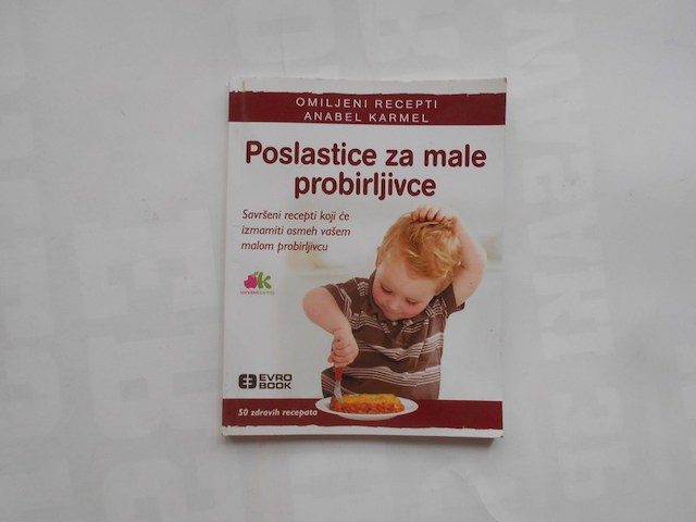 Poslastice za male probirljivce,Anabel Karmel,evro book