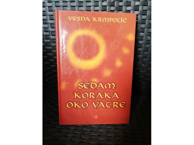 Sedam koraka oko vatre - Vesna Krmpotić